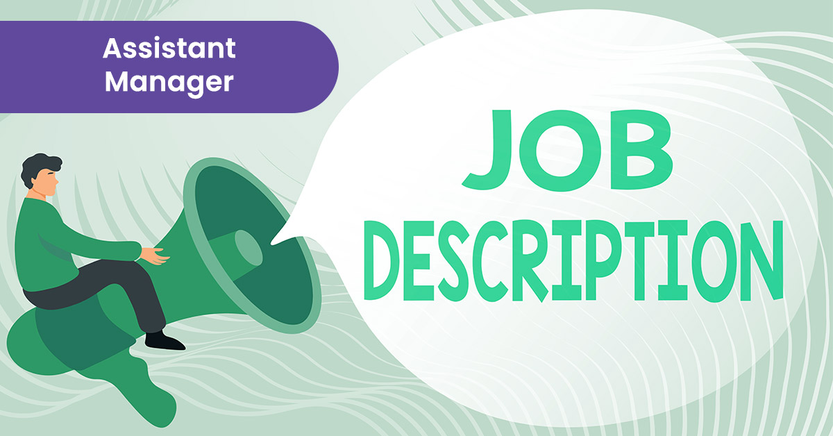 Assistant Manager Job Description & Requirements